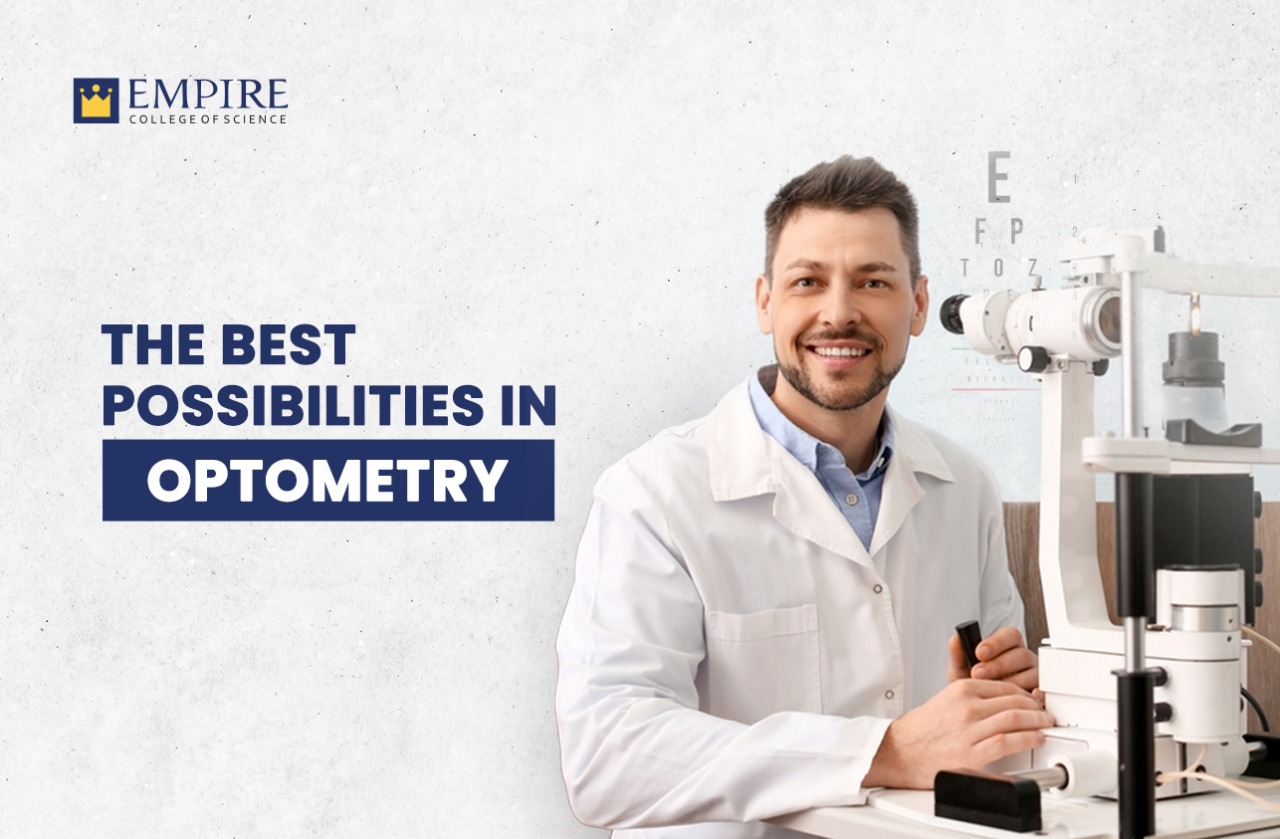 THE BEST POSSIBILITIES IN OPTOMETRY - Empire CollegeEmpire College